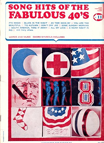 Song Hits of the Fabulous 40's: Words and Music, Chord Symbols Included ...