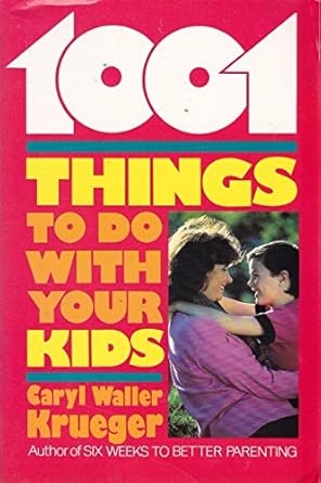 1001 Things to Do With Your Kids: Amazon.co.uk: Krueger, Caryl Waller ...