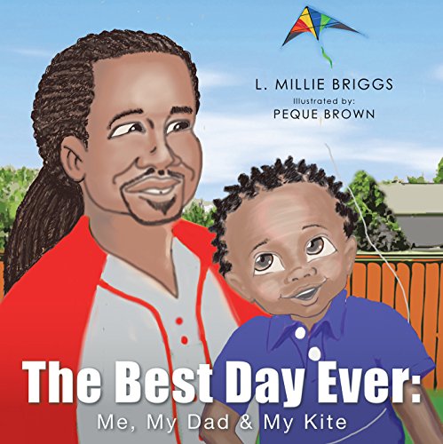 Amazon.com: The Best Day Ever: Me, My Dad & My Kite eBook : Briggs, L ...