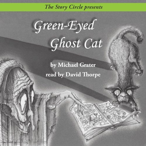 Green-Eyed Ghost Cat (Audio Download): Michael Grater, David Thorpe ...