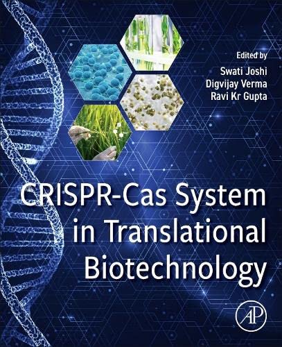 Crispr-Cas System in Translational Biotechnology: Joshi, Swati, Verma ...
