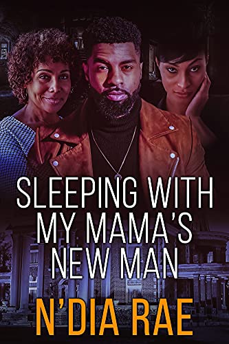 Amazon.com: Sleeping with My Mama's New Man: Stand-alone eBook : Rae, N ...