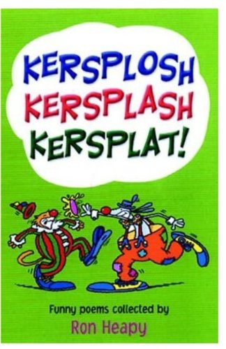 Kersplosh, Kersplash, Kersplat!: Heapy, Ron: 9780192762849: Amazon.com ...