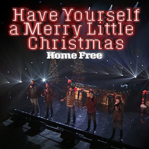 Play Have Yourself a Merry Little Christmas by Home Free on Amazon ...