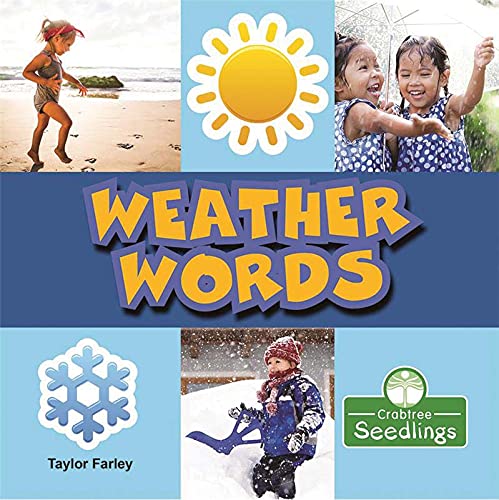 Weather Words (My First Science Words): Farley, Taylor, Culliford, Amy ...