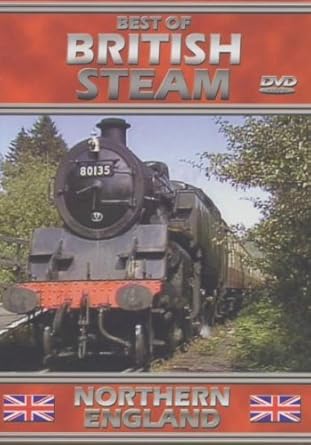 The Best Of British Steam: Northern England [DVD]: Amazon.co.uk: DVD ...