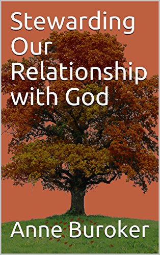 Stewarding Our Relationship with God (Corporate Prayer Books Book 1 ...