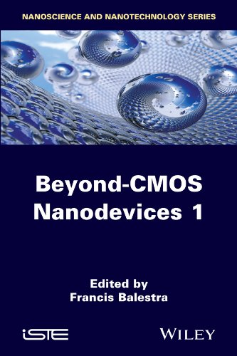 Beyond-CMOS Nanodevices 1 (Nanoscience and Technology), Balestra ...