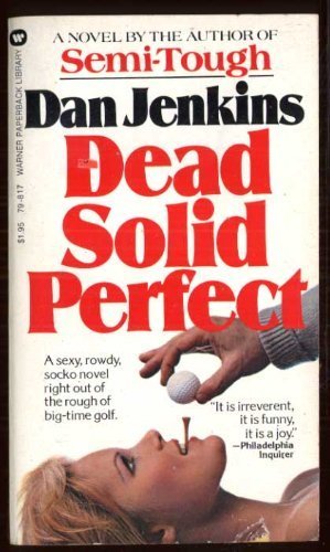 Dead Solid Perfect: Jenkins, D.: 9780446798174: Amazon.com: Books