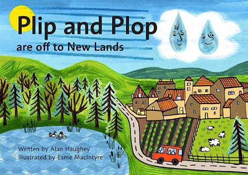 Plip and Plop are off to New Lands : Haughey, Alan, MacIntyre, Esme ...