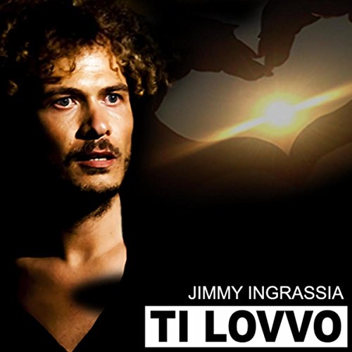 Play Ti Lovvo by Jimmy Ingrassia on Amazon Music