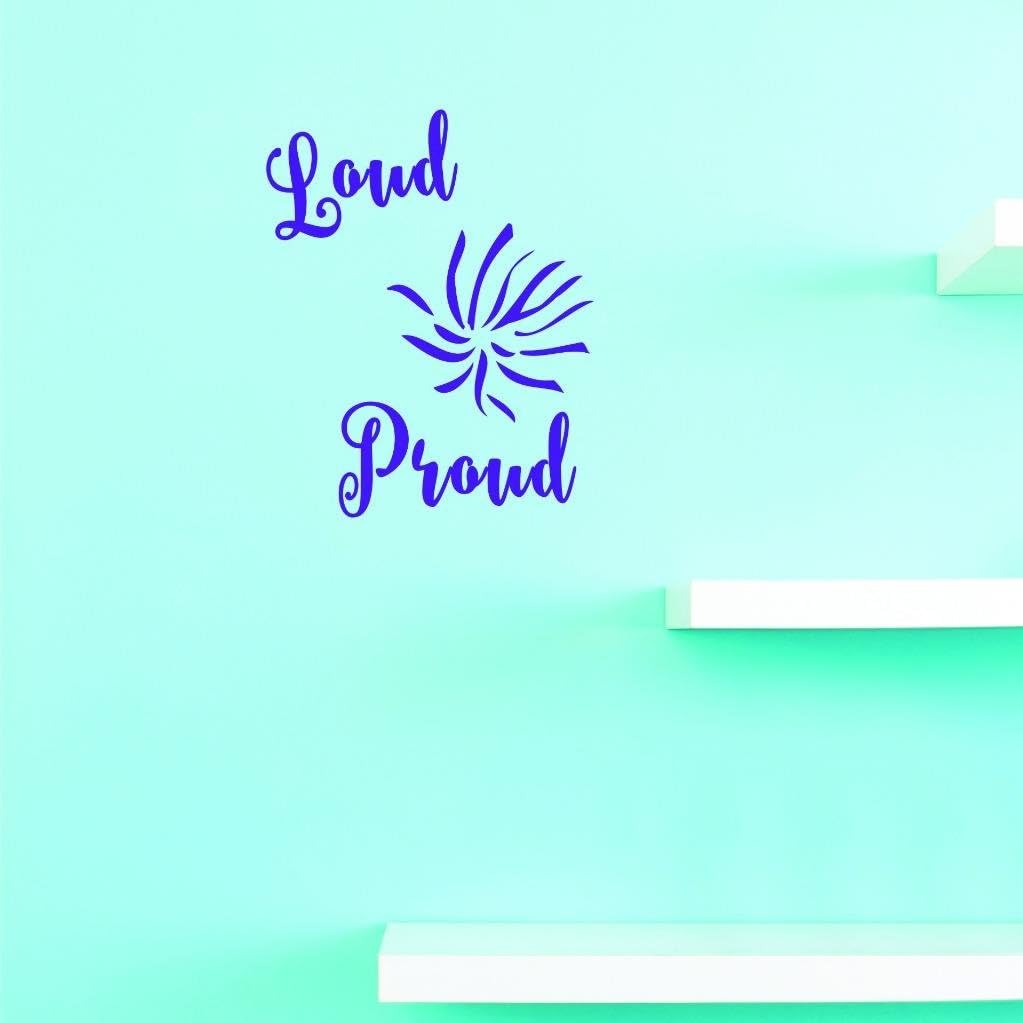Amazon.com: Decals Loud and Proud Wall Art Size 20 Inches X 40 Inches ...