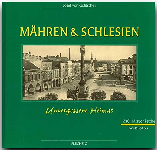 Amazon.com: Mähren und Schlesien. Unvergessene Heimat.: 9783881894425: Golitschek, Josef von: Books