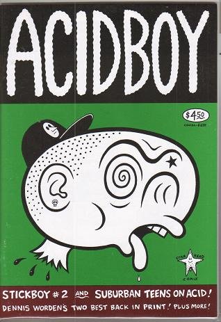 Amazon.com: Acid Boy (Stickboy#2 and Suburban Teens): Dennis Worden: Books