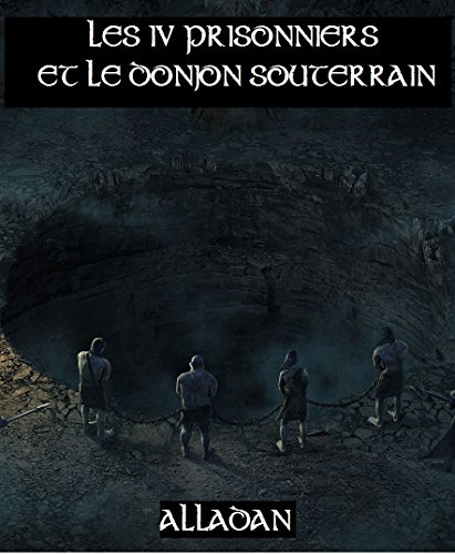 Les 4 prisonniers et le donjon souterrain (French Edition) - Kindle ...
