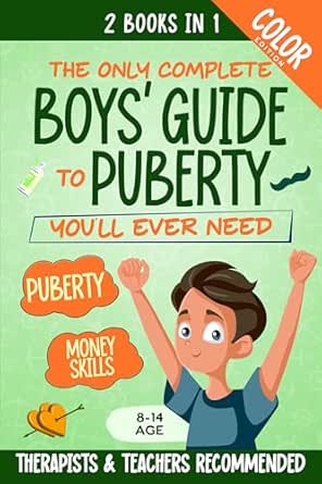 The Only Complete Boys’ Guide to Puberty You’ll Ever Need: A 2-in-1 ...