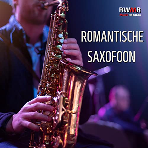 Amazon Music - RW Beste saxofoonのRomantische saxofoon - Soepele jazzpianobar, ontspannende ...