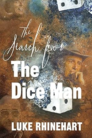 The Dice Man: Rhinehart, Luke: 9780879518646: Amazon.com: Books