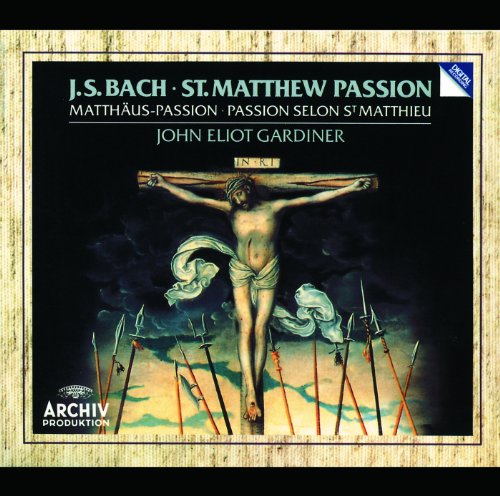 Bach, J.S.: St. Matthew Passion, BWV 244 by The Monteverdi Choir ...