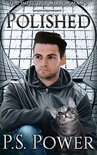 Amazon.com: Polished (The Infected: Mirror Man Book 3) eBook : Power, P ...