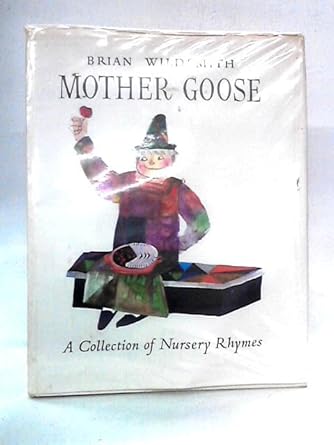 MOTHER GOOSE, Nursery Rhymes: Amazon.co.uk: WILDSMITH BRIAN: Books