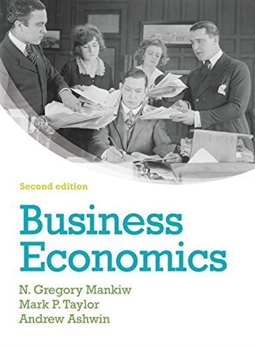 Business Economics : Andrew Ashwin, Mark Taylor, N. Gregory Mankiw ...
