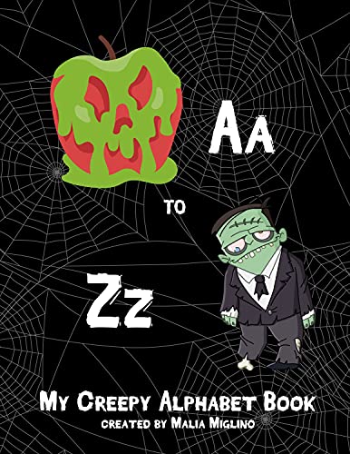 My Creepy Alphabet Book eBook : Miglino, Malia: Amazon.co.uk: Kindle Store