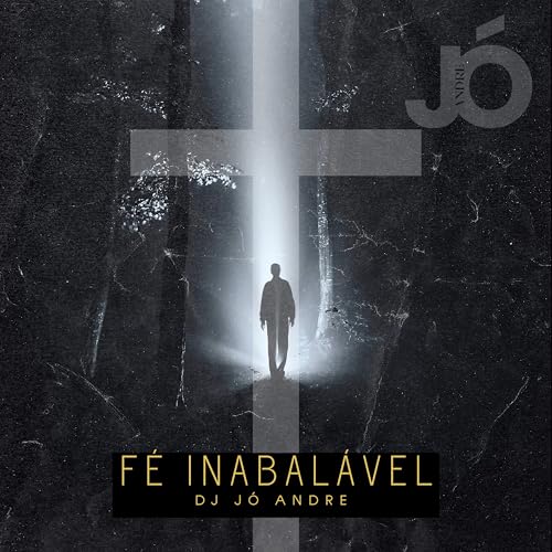 Amazon MusicでDj Jó AndreのFé Inabalávelを再生する