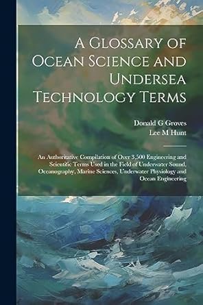 Buy A Glossary of Ocean Science and Undersea Technology Terms; an ...