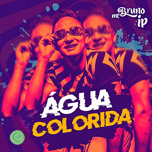 Amazon MusicでMC Bruno IPのÁgua Coloridaを再生する
