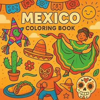 Mexico Coloring Book: 40 Fun & Folkloric Pages Featuring Mexican ...