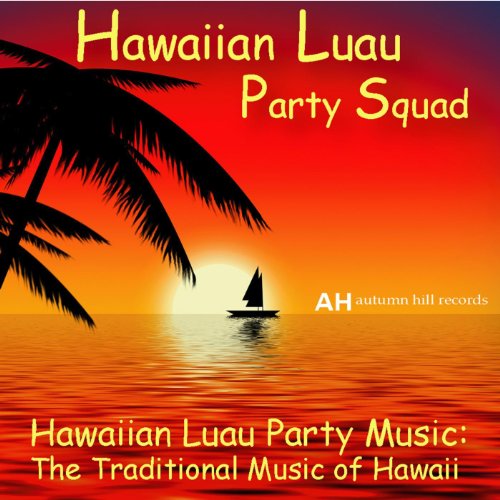 Amazon.com: Hawaiian Luau Party Music: Traditional Music of Hawaii ...