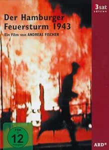 Der Hamburger Feuersturm 1943: Amazon.de: Various, Andreas Fischer, Various: DVD & Blu-ray