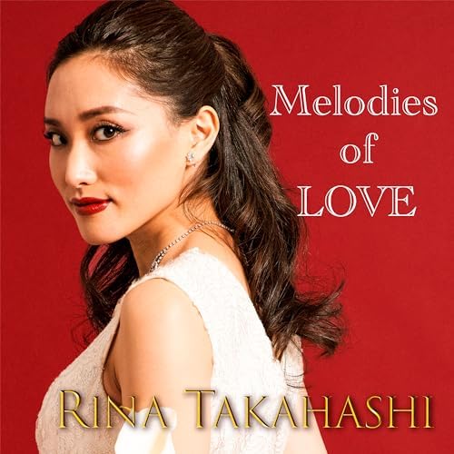 Play Melodies of Love by Rina Takahashi on Amazon Music