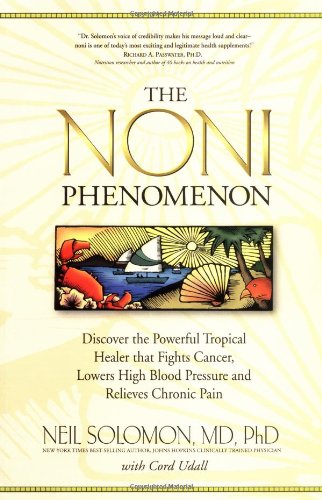 The Noni Phenomenon: Neil Solomon: 9781887938877: Amazon.com: Books