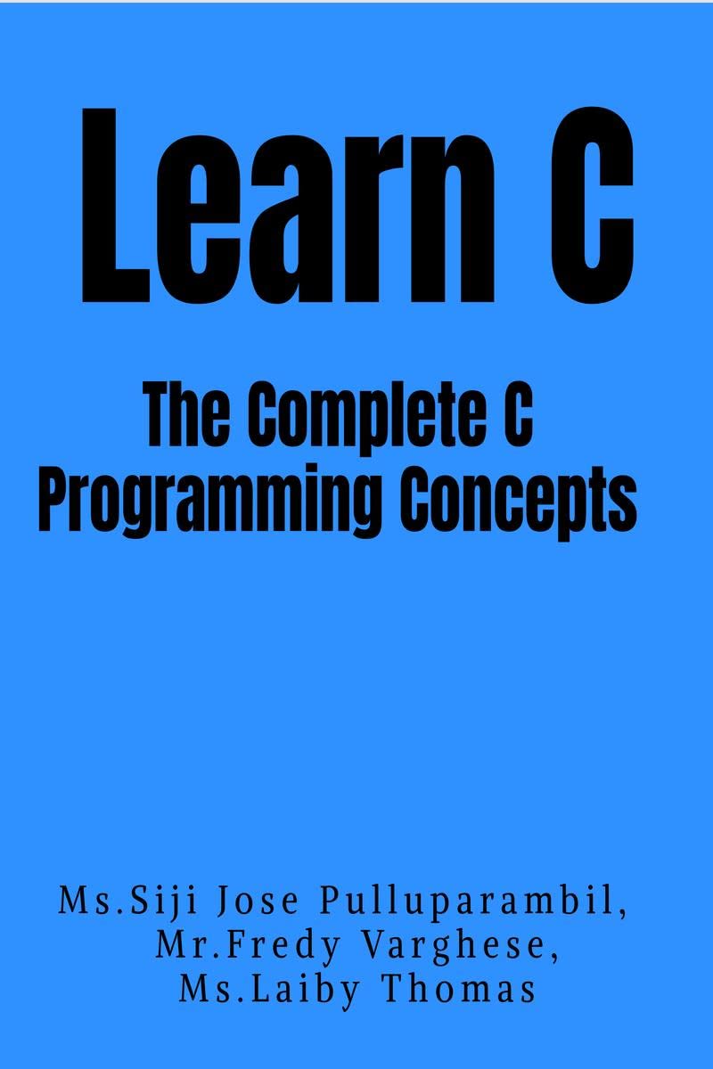 Buy Learn C The Complete C Programming Concepts C Programming Basics