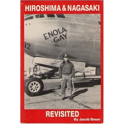 Hiroshima and Nagasaki Revisited: Beser, Jacob: 9780961520670: Amazon ...