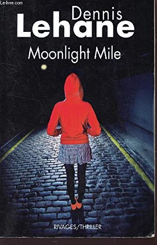 Moonlight Mile: A Kenzie and Gennaro Novel: Lehane, Dennis ...