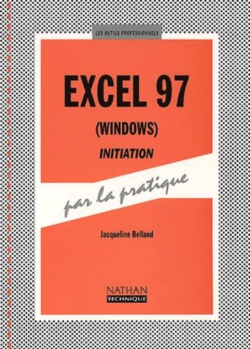 Amazon.com: EXCEL 97 WINDOWS INITIATION LES OUTILS PROFESSIONNELS ELEVE ...