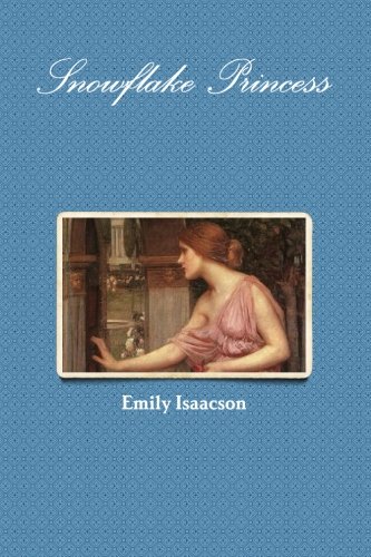 Snowflake Princess: Isaacson, Emily: 9781300612384: Amazon.com: Books