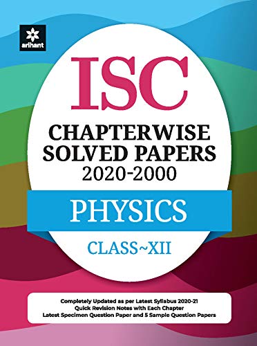 ISC Chapterwise Solved Papers Physics Class 12 for 2021 Exam : Amazon ...