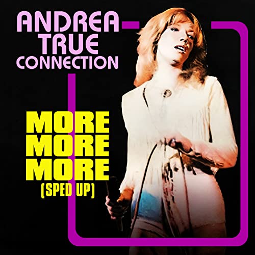 Play More More More (Re-Recorded - Sped Up) by Andrea True Connection ...