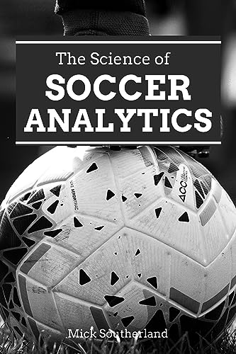 Amazon.com: Soccer Coaching: The Science of Soccer Analytics: A ...