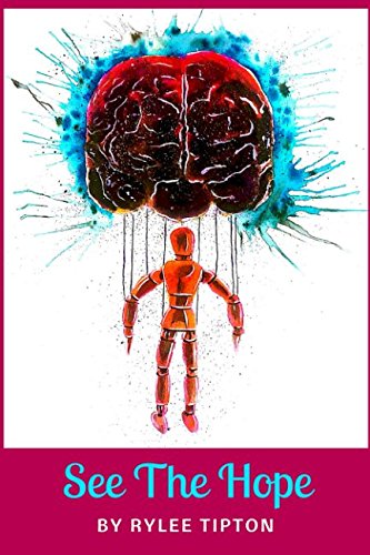 See the Hope: Tipton, Rylee: 9781522085690: Amazon.com: Books