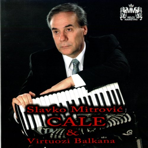 Amazon.com: Slavko Mitrović Cale & Virtuozi Balkana : Slavko Mitrović ...