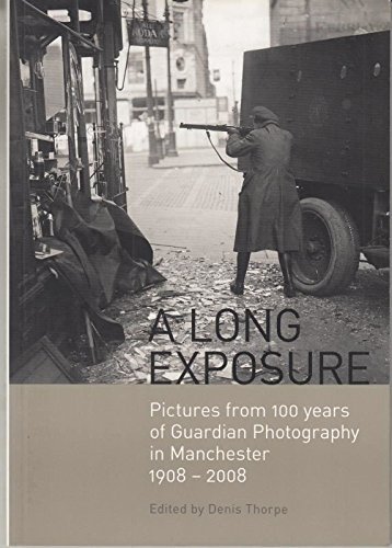 A Long Exposure: Pictures from 100 Years of Guardian Photography in ...