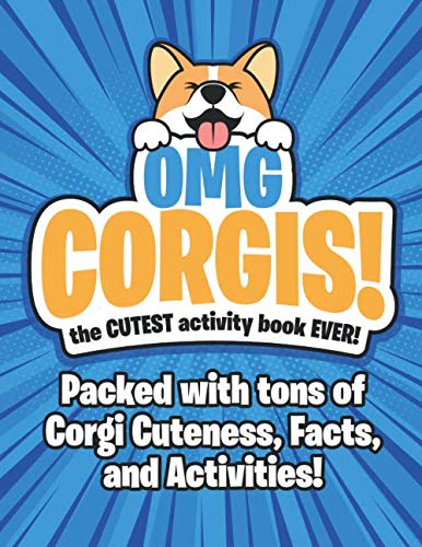 OMG Corgis: The Cutest Activity Book Ever!: Packed with Tons of Corgi ...