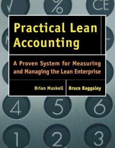 Practical Lean Accounting: A Proven System for Measuring and Managing ...