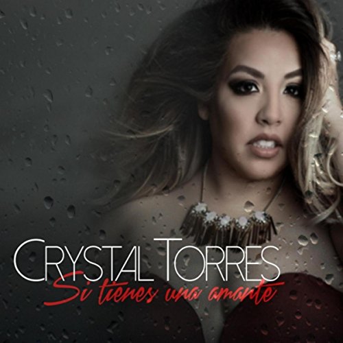 Play Si Tienes una Amante by Crystal Torres on Amazon Music