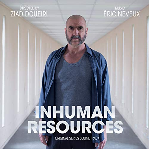 Play Inhuman Resources (Original TV Soundtrack) by Eric Neveux on ...